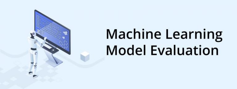 What is Model Evaluation in Machine Learning? - Technology Point